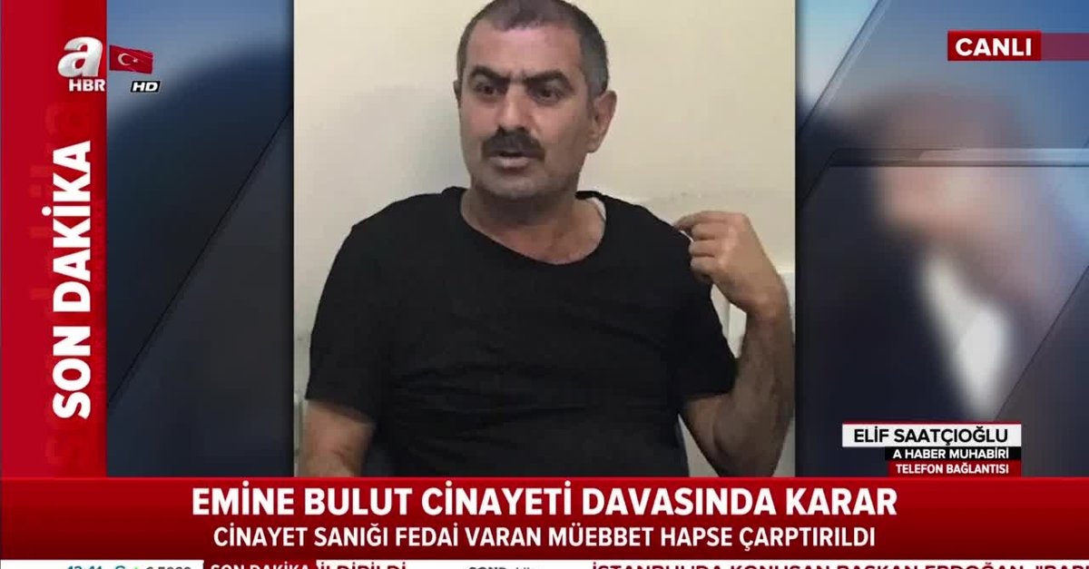 Emine Bulut cinayetinde karar belli oldu